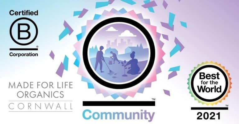 Made for Life Organics recognised as a “Best For The World™” B Corp for ...